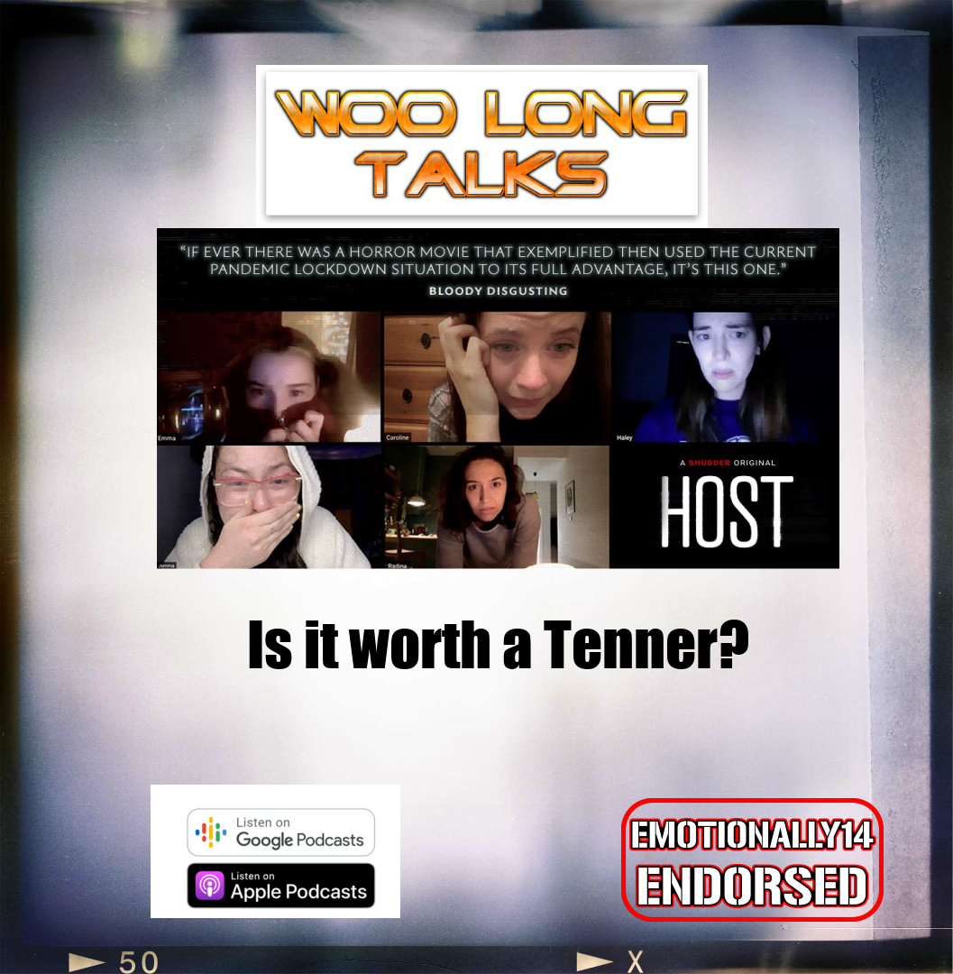 Is it worth a Tenner? – Host (2020) – Woo Long Talks